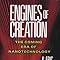Engines of Creation: The Coming Era of Nanotechnology (Anchor Library ...