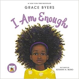I Am Enough: Grace Byers, Keturah A. Bobo: Amazon.com.au: Books