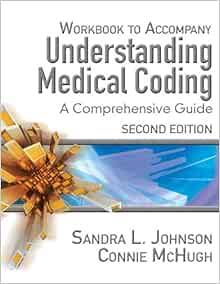 Workbook to Accompany Understanding Medical Coding: A Comprehensive ...