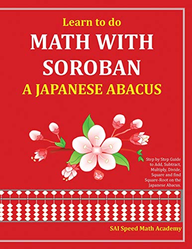 Learn to do Math With Soroban a Japanese Abacus: Learn how to add ...