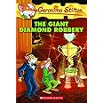 Amazon.com: The Giant Diamond Robbery (Geronimo Stilton, No. 44 ...