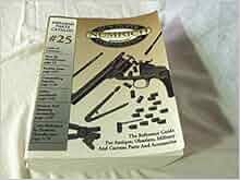Firearms Parts Catalog #25 Numrich Gun Parts Corporation. the Reference ...