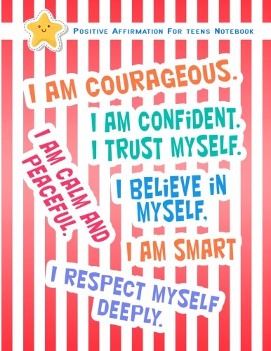Positive Affirmation Notebook For Teens: Positive Self-Affirmations for ...