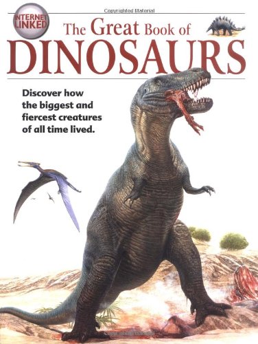 Librarika: The Great Book of Dinosaurs: Discover How the Biggest and ...