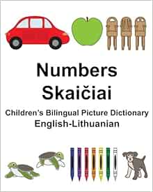 English-Lithuanian Numbers Children’s Bilingual Picture Dictionary ...
