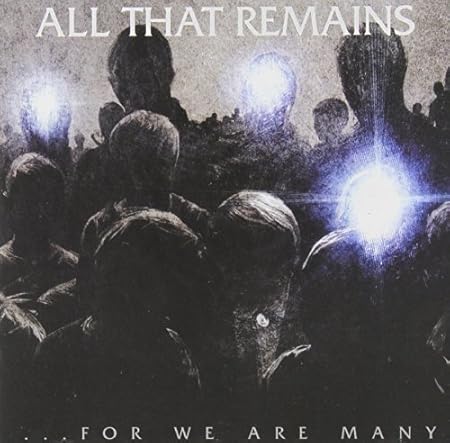For We Are Many by All That Remains: Amazon.co.uk: CDs & Vinyl