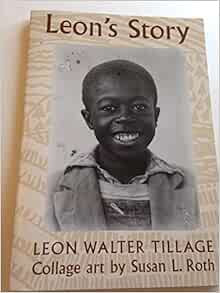 Leon's story: Tillage, Leon Walter: 9780439402026: Amazon.com: Books