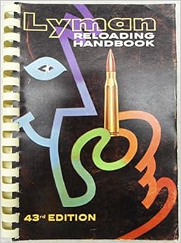 Lyman Reloading Handbook. 43rd Edition.: Lyman: Amazon.com: Books