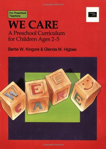 We Care: A Preschool Curriculum for Children Ages 2-5 (A Good Year Book ...
