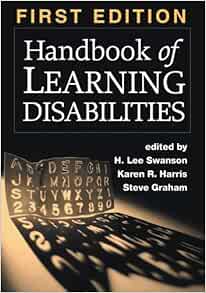 Handbook of Learning Disabilities, First Edition: 9781572308510 ...
