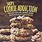 Sally's Cookie Addiction: Irresistible Cookies, Cookie Bars, Shortbread ...