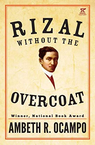 Rizal Without the Overcoat New Edition: Ambeth R. Ocampo: 9789712734151 ...