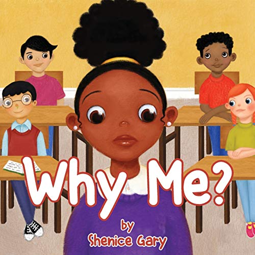Why Me?: Gary, Shenice: 9781950034222: Amazon.com: Books