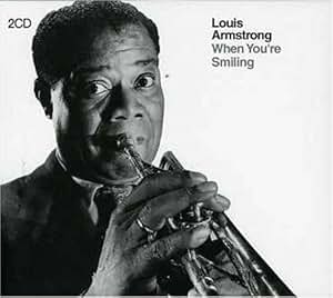 Louis Armstrong - When You're Smiling - Amazon.com Music