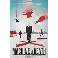 Machine of Death: A collection of stories about people who know how ...