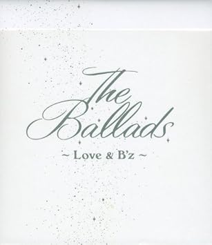 Ballads: Love & B'Z - B'z