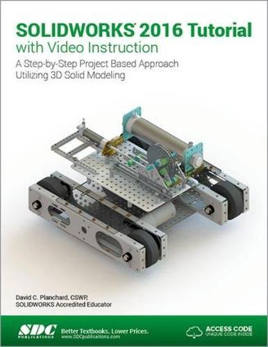 SOLIDWORKS 2016 Tutorial with Video Instruction: David Plachard ...