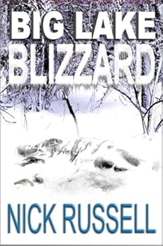 Amazon.com: Big Lake Blizzard eBook: Nick Russell: Kindle Store