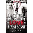 Amazon.com: The Statistical Probability of Love at First Sight ...