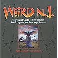 Weird N.J.: Your Travel Guide to New Jersey's Local Legends and Best ...