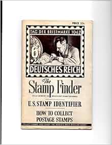 The Stamp Finder: Tells Country to Which Any Stamp Belongs (U. S. Stamp ...