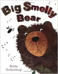 Big Smelly Bear: Teckentrup, Britta, Teckentrup, Britta: 9781905417438 ...