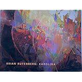 Brian Rutenberg: Martica Sawin, Brian Rutenberg, Gregory Amenoff ...