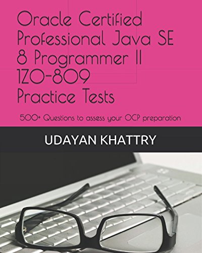 Oracle Certified Professional Java SE 8 Programmer II 1Z0-809 Practice ...