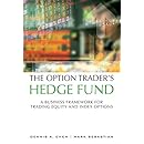 The Option Trader's Hedge Fund: A Business Framework for Trading Equity ...