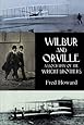Wilbur and Orville: A Biography of the Wright Brothers (Dover ...