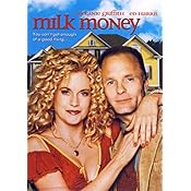 Amazon.com: Milk Money: Melanie Griffith, Ed Harris, Michael Patrick ...