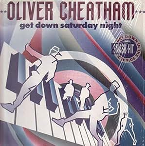 Get down Saturday night : Oliver Cheatham: Amazon.es: Música
