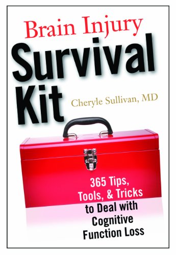 Brain Injury Survival Kit: 365 Tips, Tools & Tricks to Deal with ...