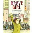 Brave Girl: Clara and the Shirtwaist Makers' Strike of 1909: Markel ...