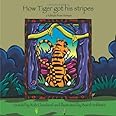 Amazon.com: How Tiger Got His Stripes: A Folktale from Vietnam (Story ...