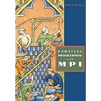 Amazon.com: Parallel Programming in C with MPI and OpenMP: 9780072822564: Quinn,Michael: Books