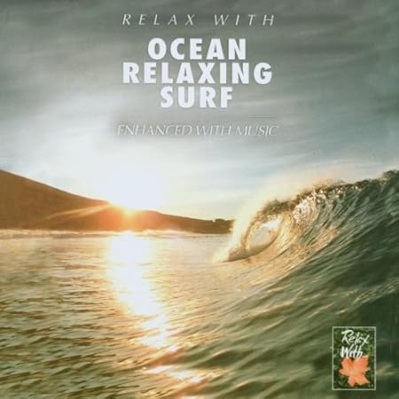- Various Artists: Relax With Ocean Relaxing Surf [CD] - Amazon.com Music