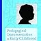 Pedagogical Documentation in Early Childhood: Sharing Children's ...
