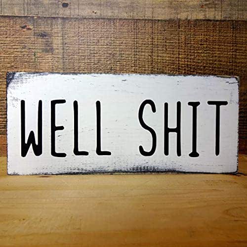 Amazon.com: Well Shit - Mini Funny Bathroom Decor Rustic Wood Sign ...