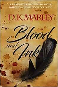 Blood and Ink: D K Marley: 9781986530392: Amazon.com: Books