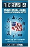 Amazon.com: Quick Spanish for Law Enforcement: Essential Words and ...