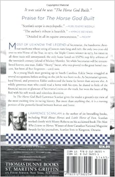 The Horse God Built: The Untold Story of Secretariat, the World's ...