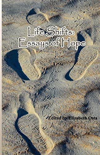 Life Shifts: Essays of Hope: Osta, Elizabeth: 9781088883242: Amazon.com ...
