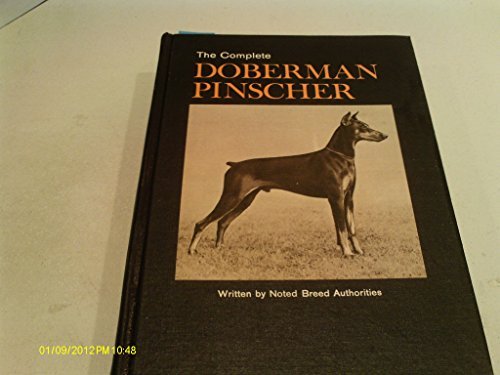 The Complete Doberman Pinscher: Denlinger, Milo G. , Et Al ...