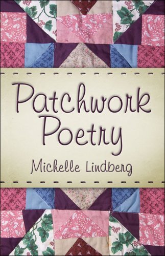 Patchwork Poetry: Lindberg, Michelle: 9781413773323: Amazon.com: Books