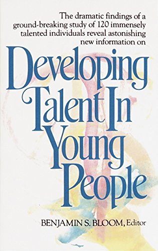 Amazon.com: Developing Talent in Young People: 9780345315090: Bloom ...