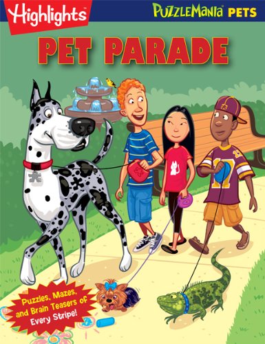 Pet Parade: Puzzlemania; Pets: Highlights for Children: 9781620910764 ...