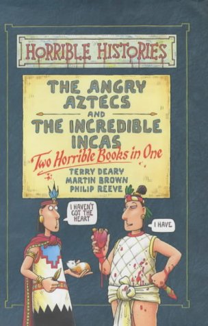 Angry Aztecs and Incredible Incas (Horrible Histories Collections ...