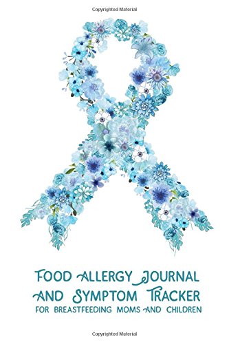 Food Allergy Journal and Symptom Tracker: for Breastfeeding Moms and ...