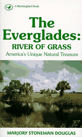 The Everglades: River of Grass: Marjory Stoneman Douglas, Robert Fink ...